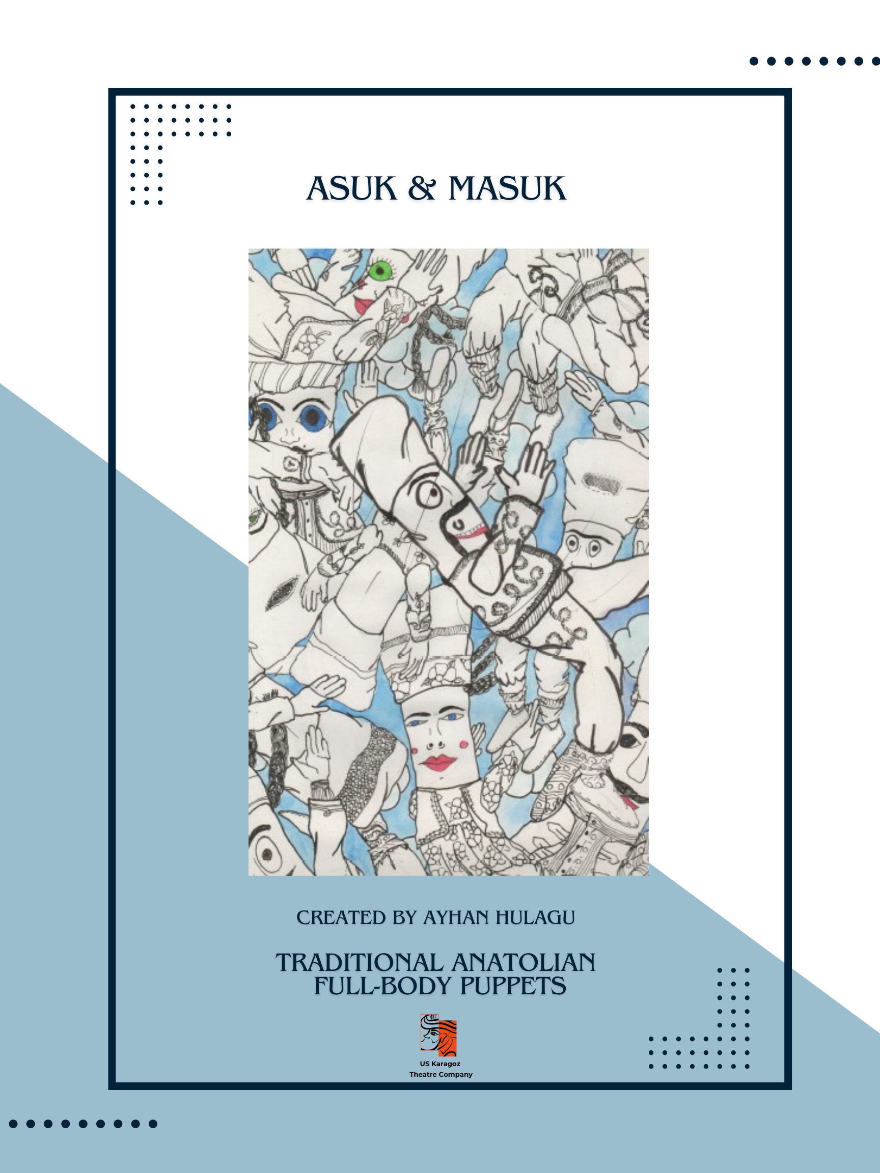 Asuk & Masuk – US Karagoz Theatre Company